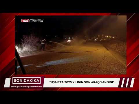 Uşak’ta 2025 Yılının Son Araç Yangını