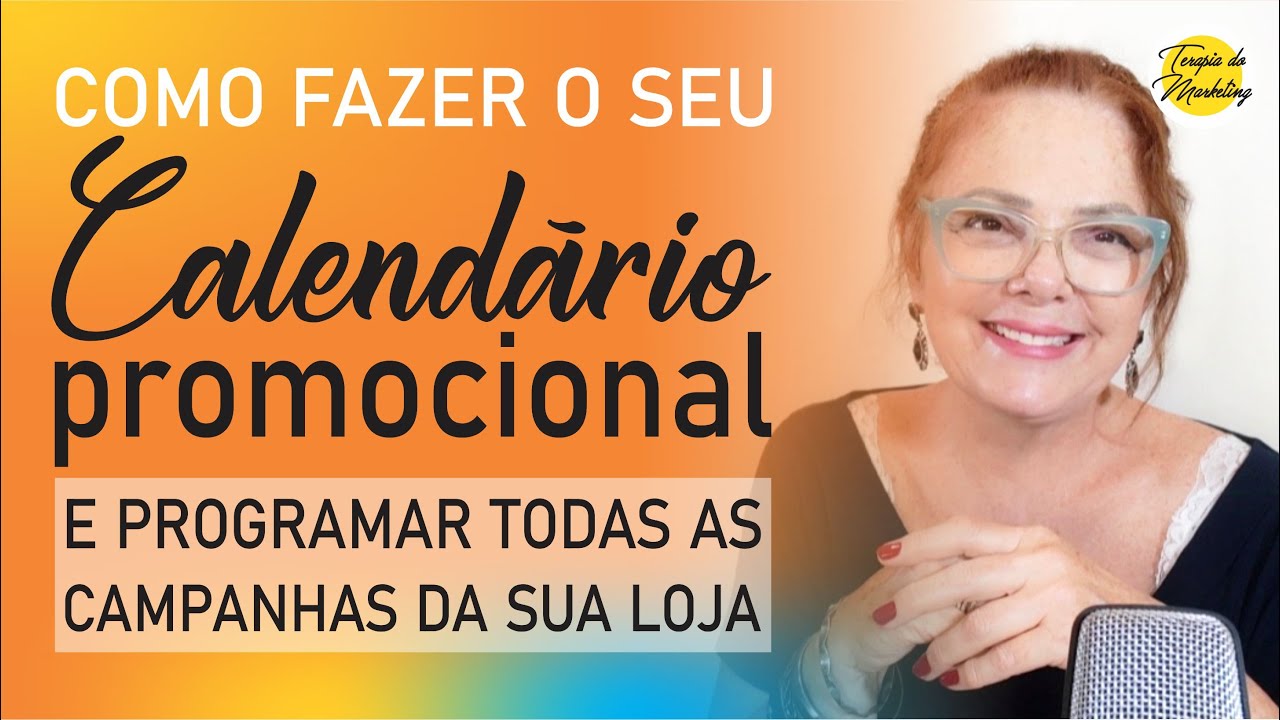 COMO FAZER O CALENDÁRIO PROMOCIONAL E PROGRAMAR TODAS AS CAMPANHAS DA ...