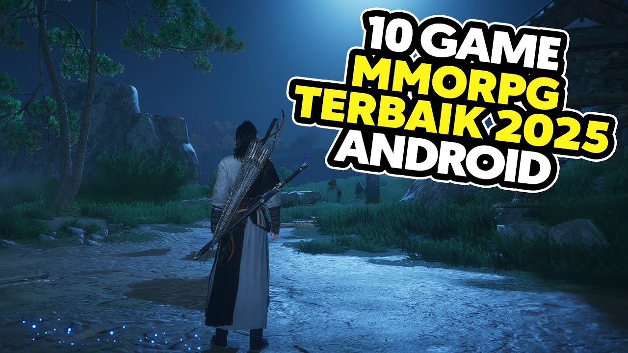 10 Game MMORPG Android Terbaik Yang Rilis Sepanjang 2025 | Game MMORPG ...