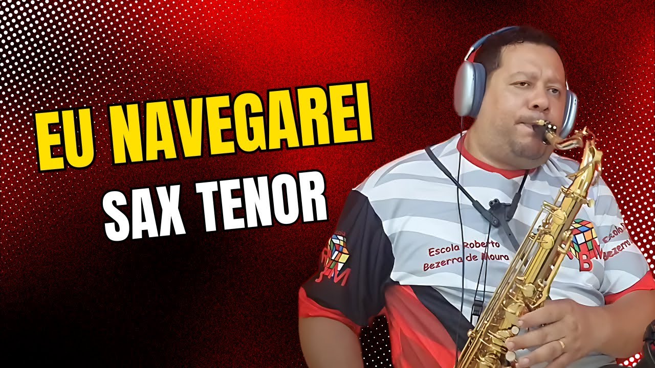 Eu navegarei (Alison Andrade) - Instrumental Sax Tenor - YouTube