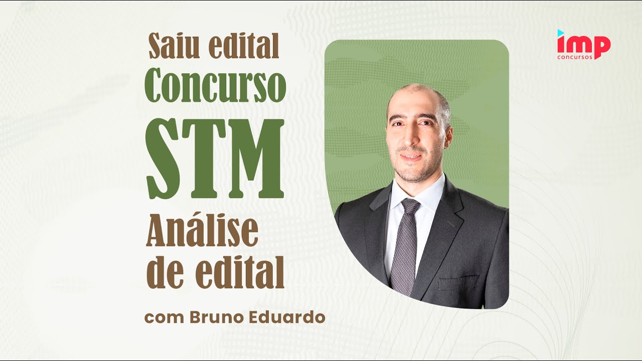 Concurso STM: Análise de edital com professor Bruno Eduardo - YouTube