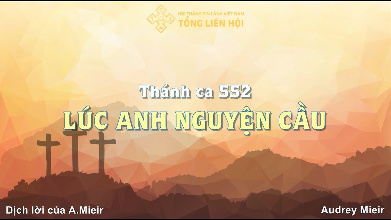 [Karaoke] Thánh ca 552: Lúc Anh Nguyện Cầu - YouTube