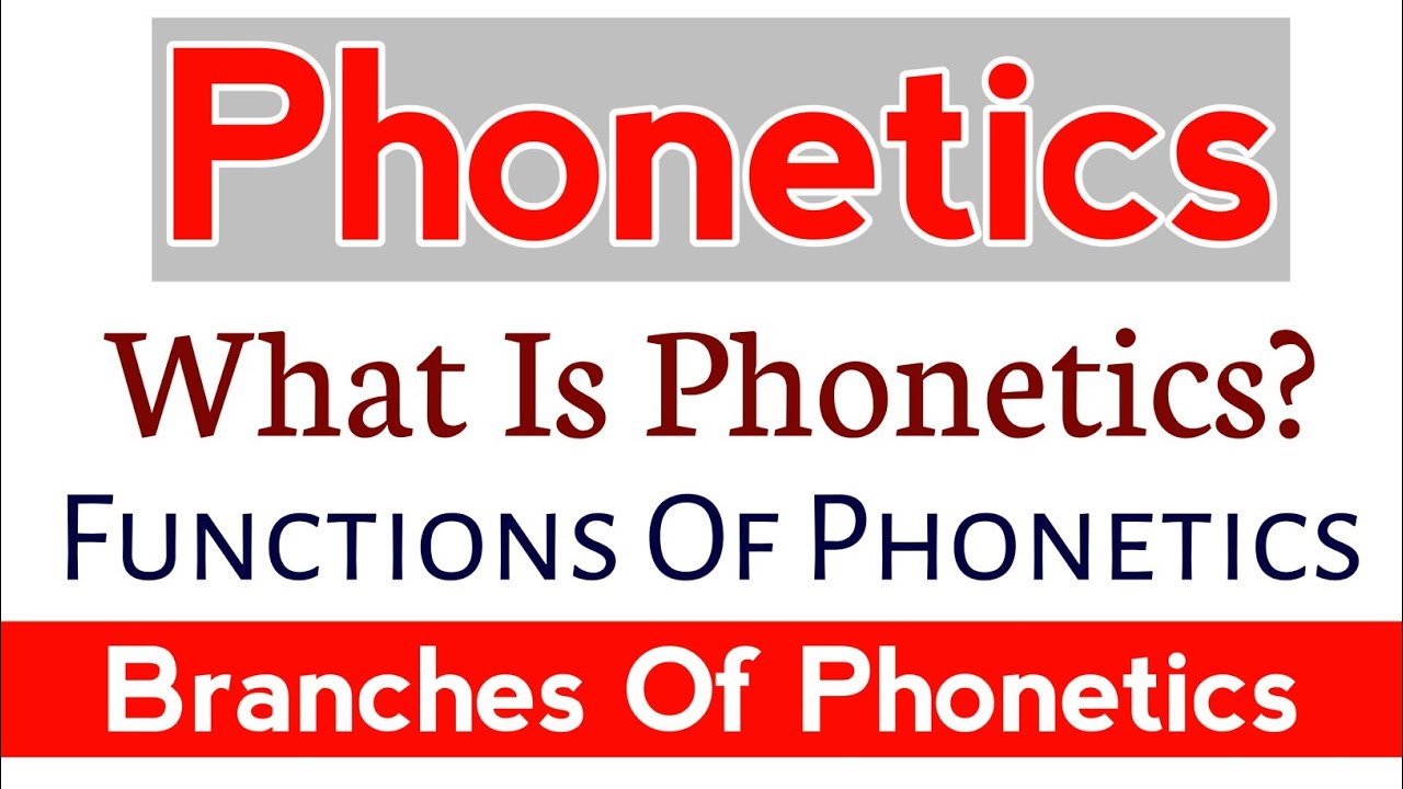 Linguistic What Is Phonetics Functions Of Phonetics Branches Of linguistic-what-is-phonetics-functions-of-phonetics-branches-of