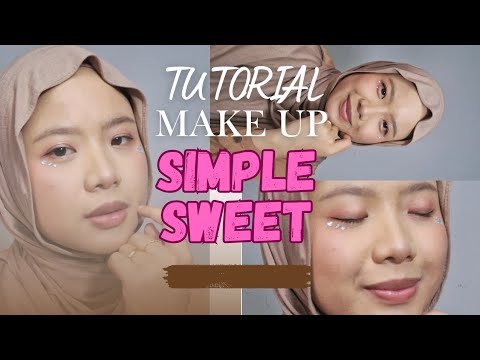 Tutorial Make Up | Simple sweet | Cocok buat type wajah sweet dan low ...