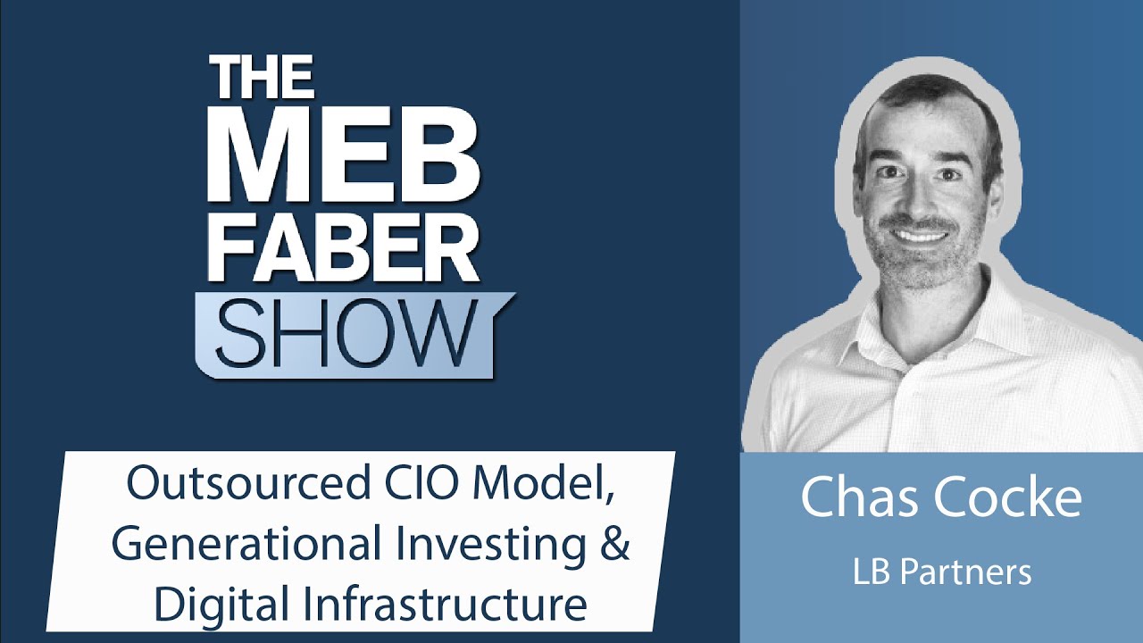 Chas Cocke, LB Partners – Outsourced CIO Model, Generational Investing ...