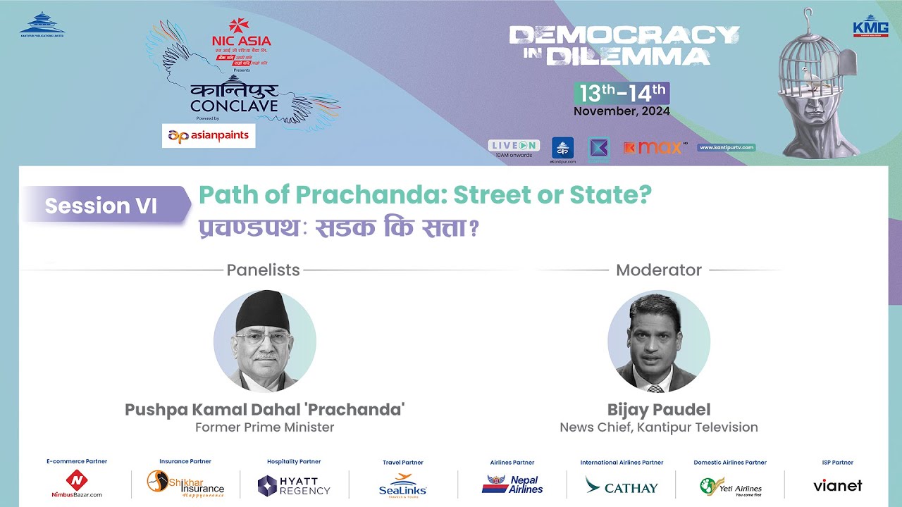 Path of Prachanda : Street or State? - Session 06 | Kantipur Conclave ...