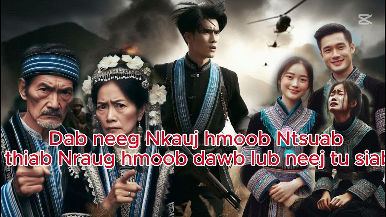 Dab neeg Nkauj hmoob ntsuab thiab nraug hmoob dawb lub neej tu siab - YouTube