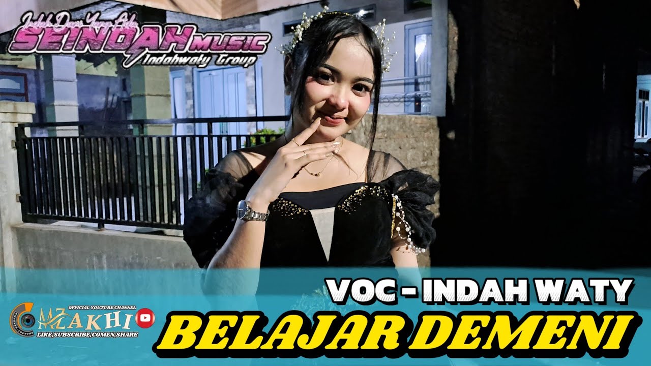 Belajar Demeni Voc-Indah Waty‼️Seindah Music "Indah Waty Grup" Live Ds ...