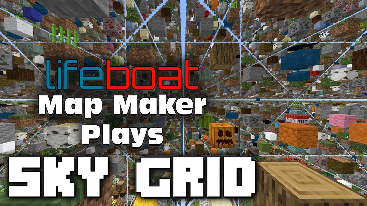 Sky Grid | Lifeboat Map Maker Plays - YouTube