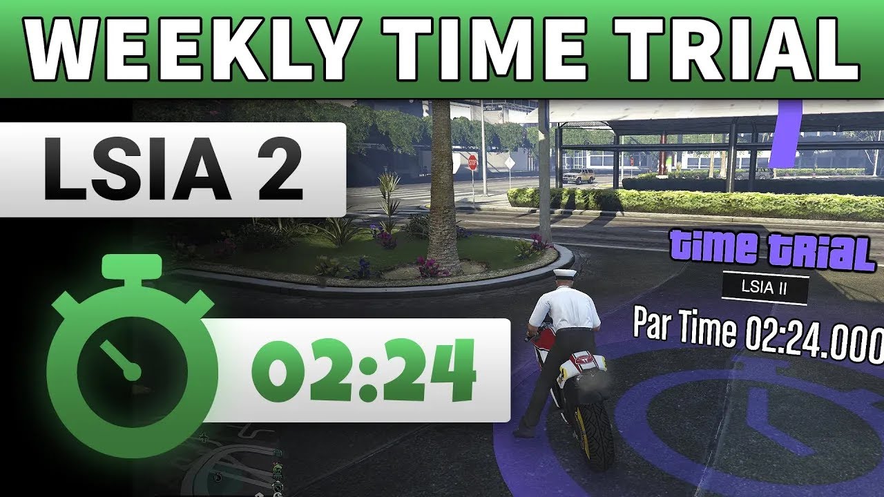 GTA 5 Time Trial This Week LSIA 2 | GTA ONLINE WEEKLY TIME TRIAL LSIA ...