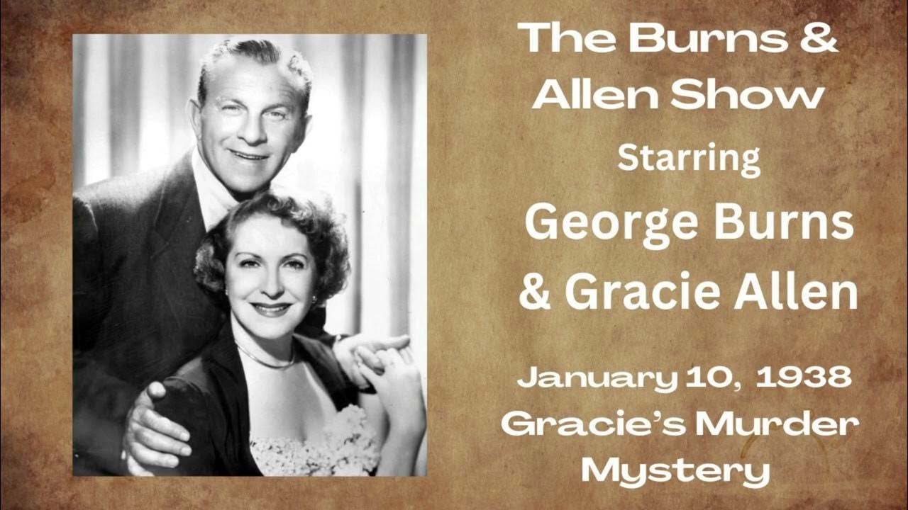 Burns And Allen - Gracie's Murder Mystery - January 10, 1938 - Old-Time Radio Comedy - YouTube
