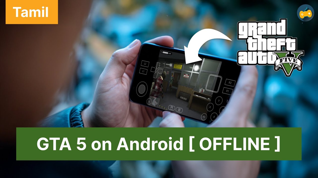 How to Play GTA 5 on Android | Tamil - YouTube