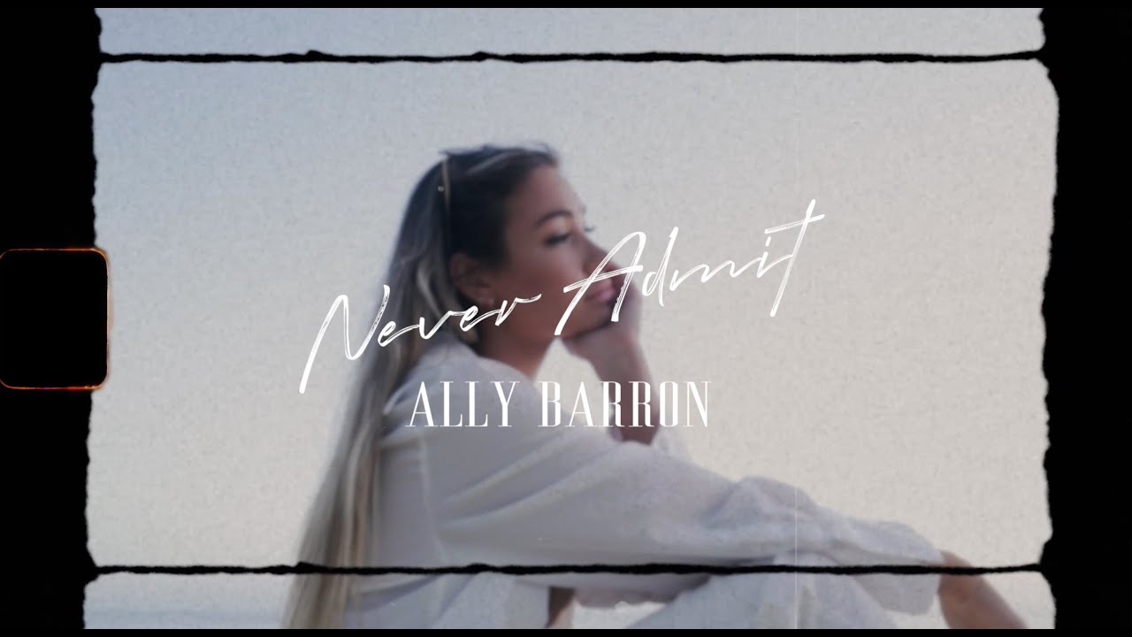 Ally Barron - Never Admit (Visualizer) - YouTube