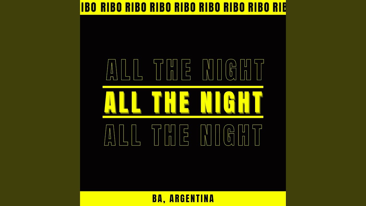 All The Night - YouTube