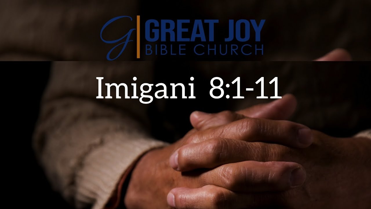Friday Fellowship//IMIGANI 8:1-11 "BWENGE ARAHAMAGARA" / BY FAUSTIN ...