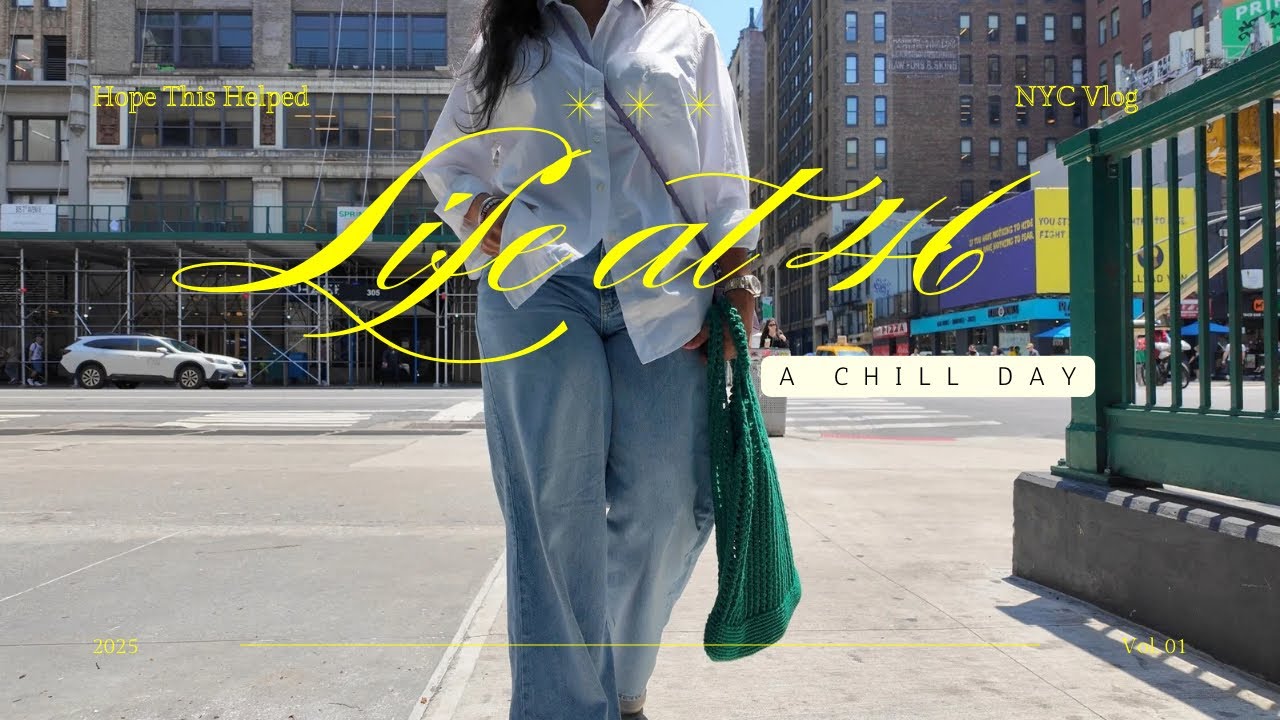 A Chill Day in NYC | The Joys of Not Feeling Rushed + Slow Living Vlog ...