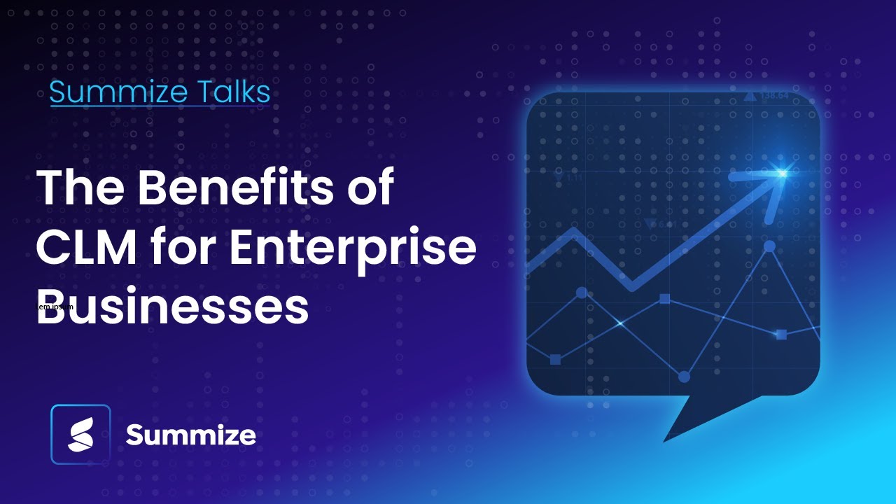 Summize Talks: The Benefits of CLM for Enterprise Businesses - YouTube