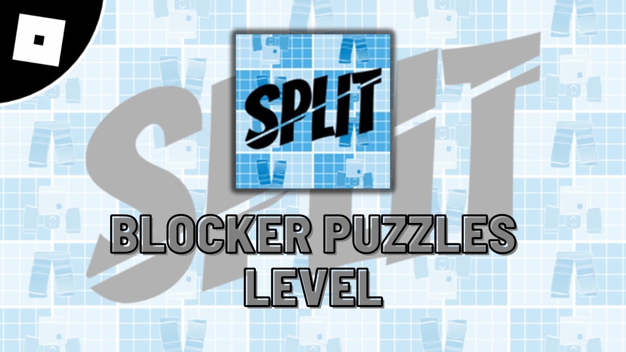 blocker puzzles in Split roblox - YouTube