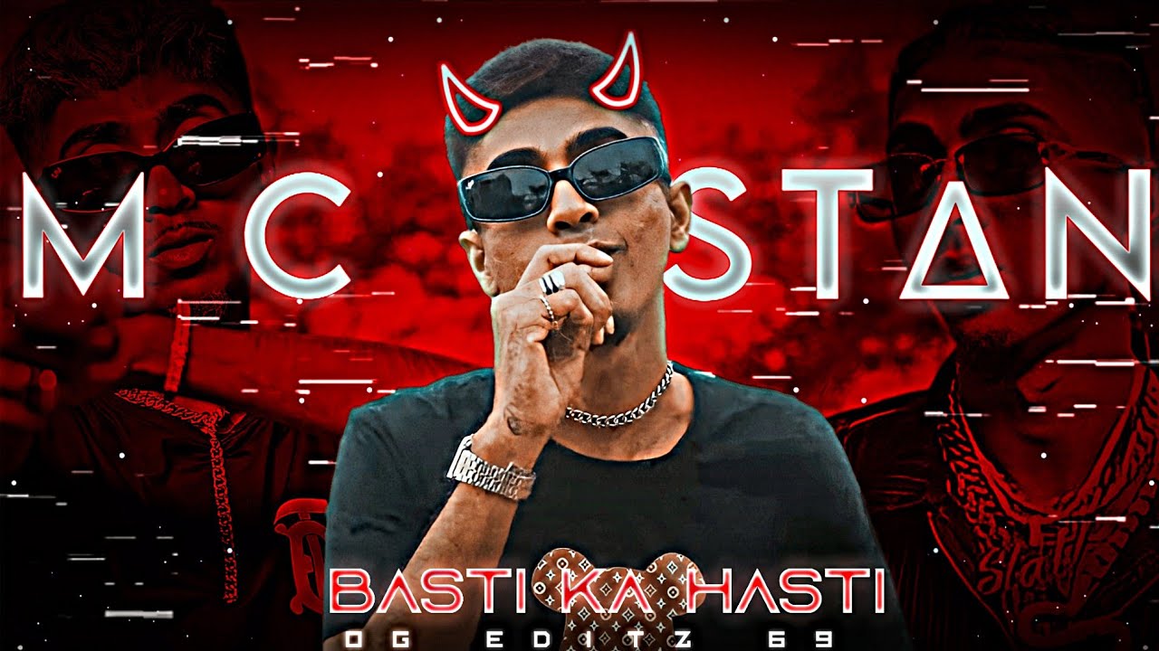 Basti Ka Hasti - MC STAN | MC STAN edit | Bigg Boss edit |MC STAN ...