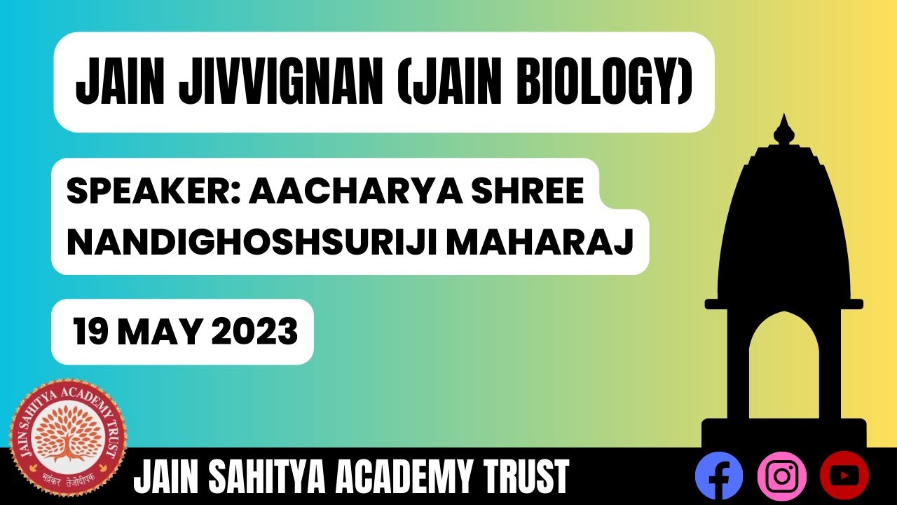 Jain JivVignan (Jain Biology) | (19 May 2023) | Jain Sahitya Academy ...