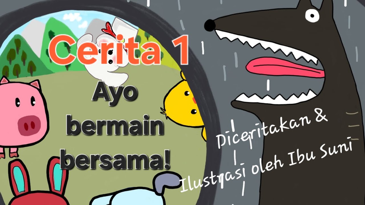 Cerita1. Ayo bermain bersama! - YouTube