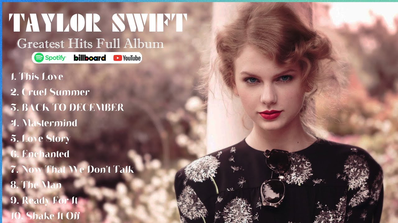 Taylor Swift Greatest Hits Playlist 2024 - YouTube