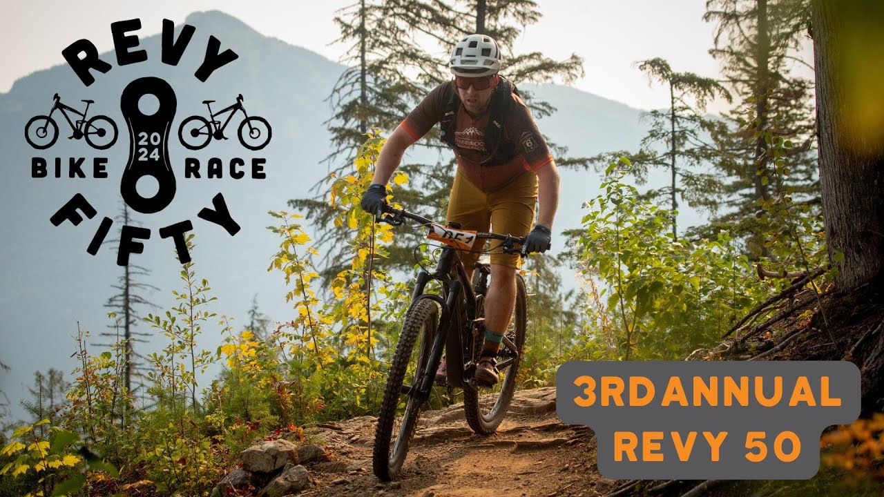 Revy 50 & Bikefest 2024 - A Revelstoke Mountain Bike Race Experience ...
