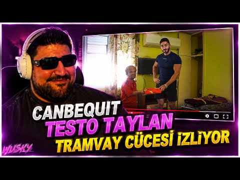 CANBEQUİT- TESTO TAYLAN “TRAMVAY CÜCESİ” İZLİYOR!