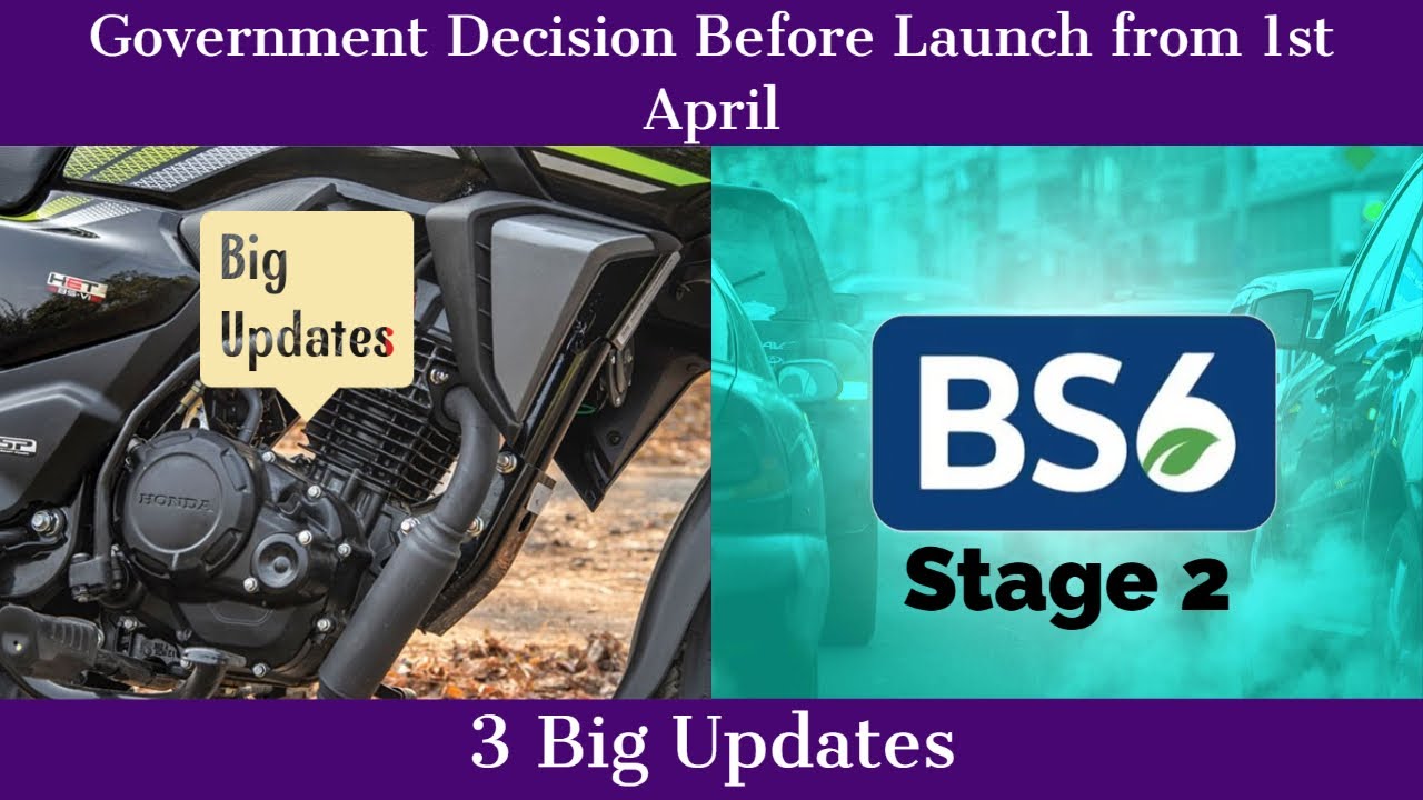 3 Big Updates On BS6 Phase 2 Vehicles | Will BS6 Phase 1 Vehicles Stop ...