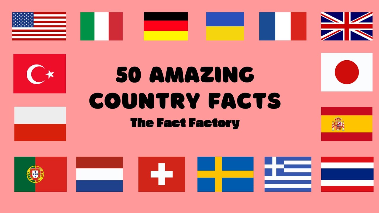 50 Eye-Opening Facts About Countries Worldwide That Will Amaze You ...