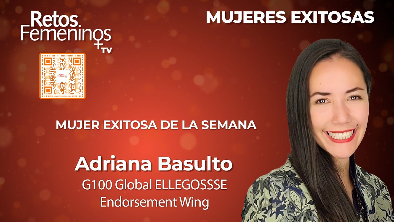 Mujeres Exitosas - Adriana Basulto - YouTube
