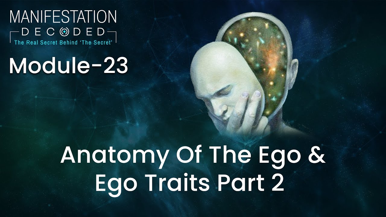 Module 23: Anatomy Of The Ego & Ego Traits Part 2 - YouTube