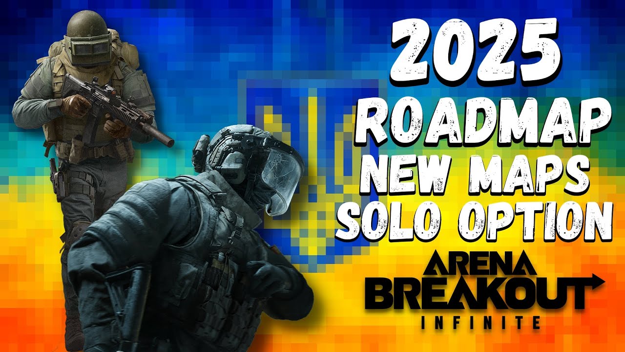 💥ARENA BREAKOUT INFINITE 2025 💥ABI 2025 Roadmap | NEW MAPS | SOLO ...