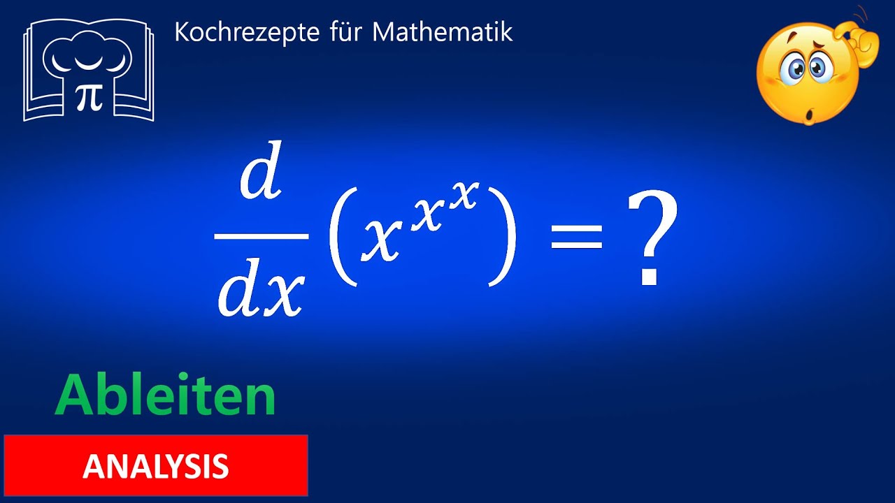 x^x^x - Berechnung der Ableitung - Schritt für Schritt erklärt - YouTube