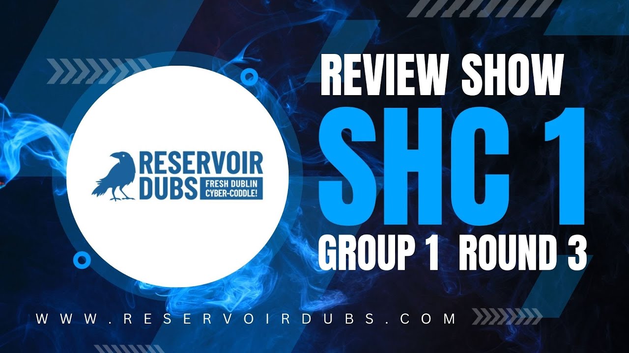 Reservoir Dubs - Dublin SHC1 G1 Round 3 Review v2 - YouTube