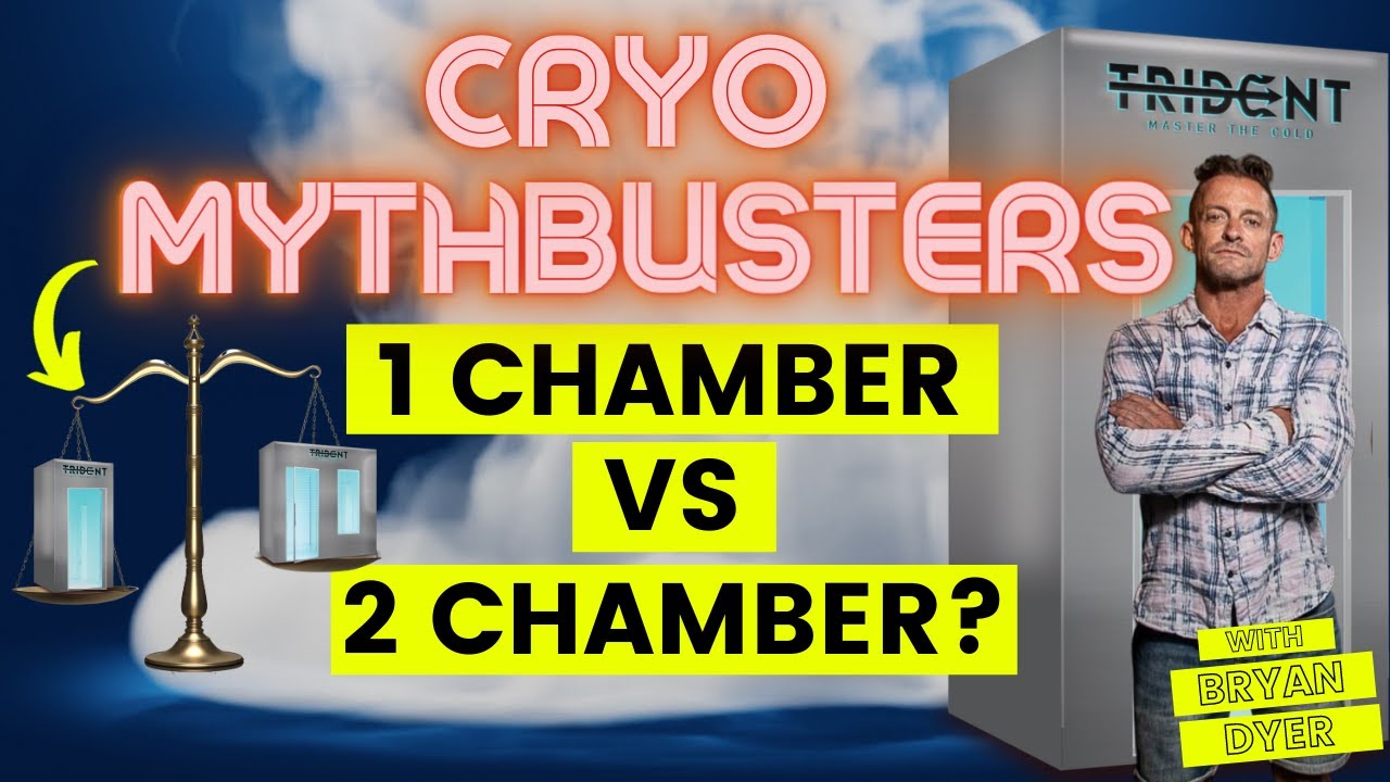 1 CHAMBER VS 2 CHAMBER VIDEO | TRIDENT ELECTRIC CRYOTHERAPY MYTHBUSTERS ...