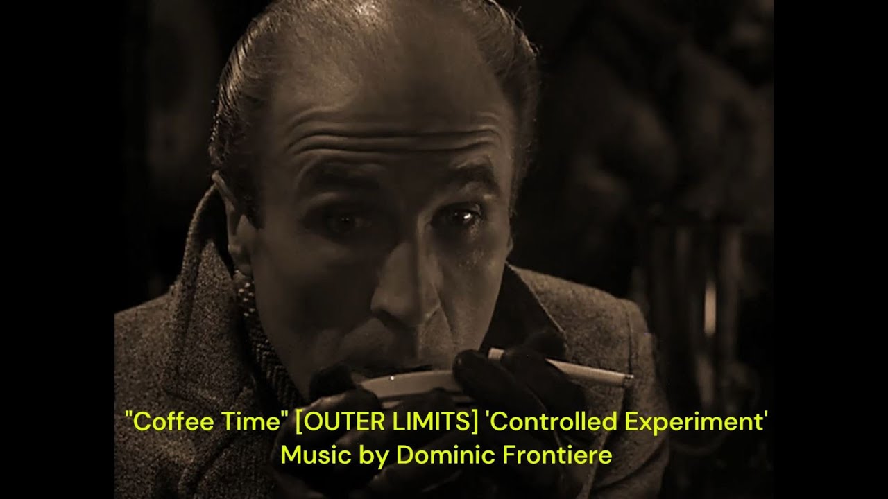 "Coffee Time" [OUTER LIMITS] Dominic Frontiere - YouTube