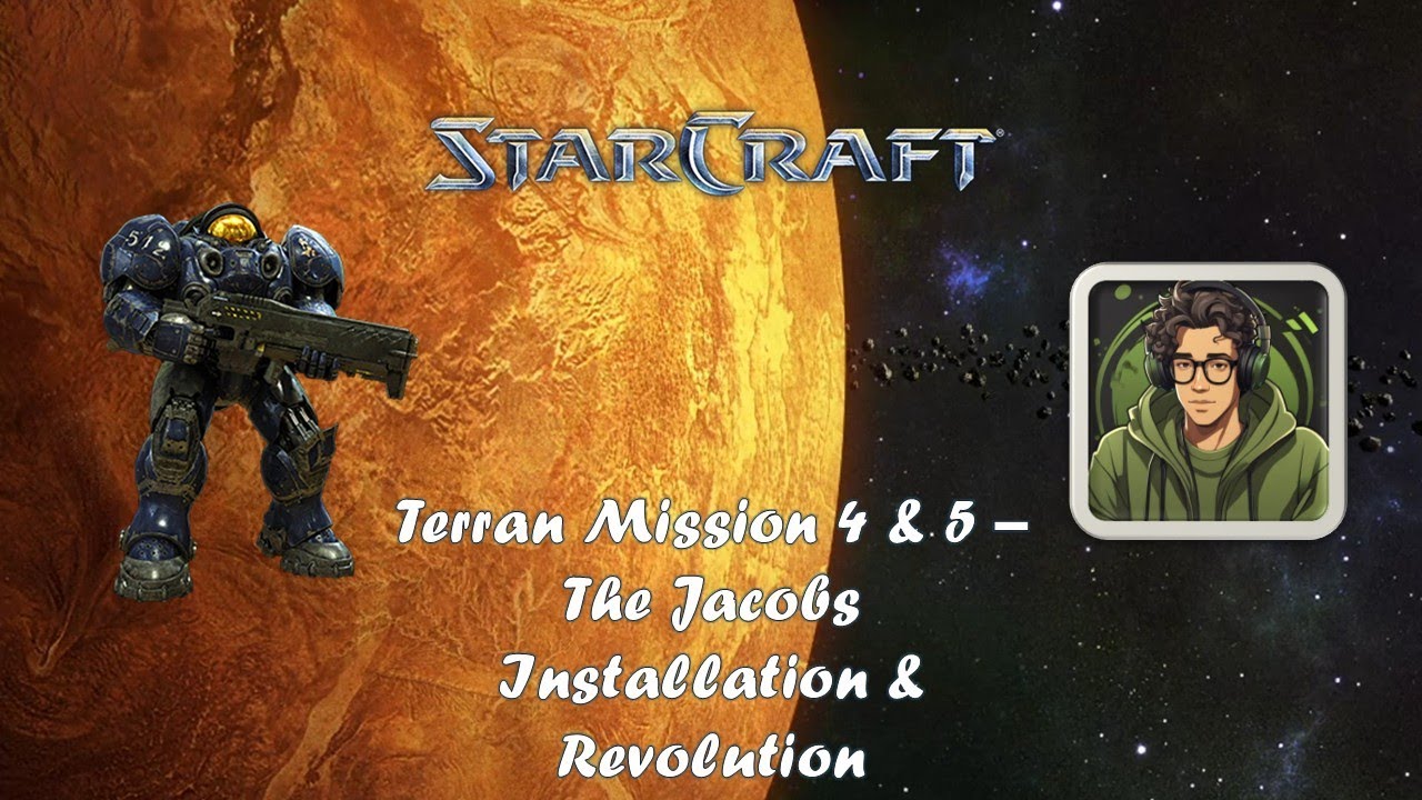 SC1 - Terran - Missions 4 & 5 – The Jacobs Installation & Revolution ...