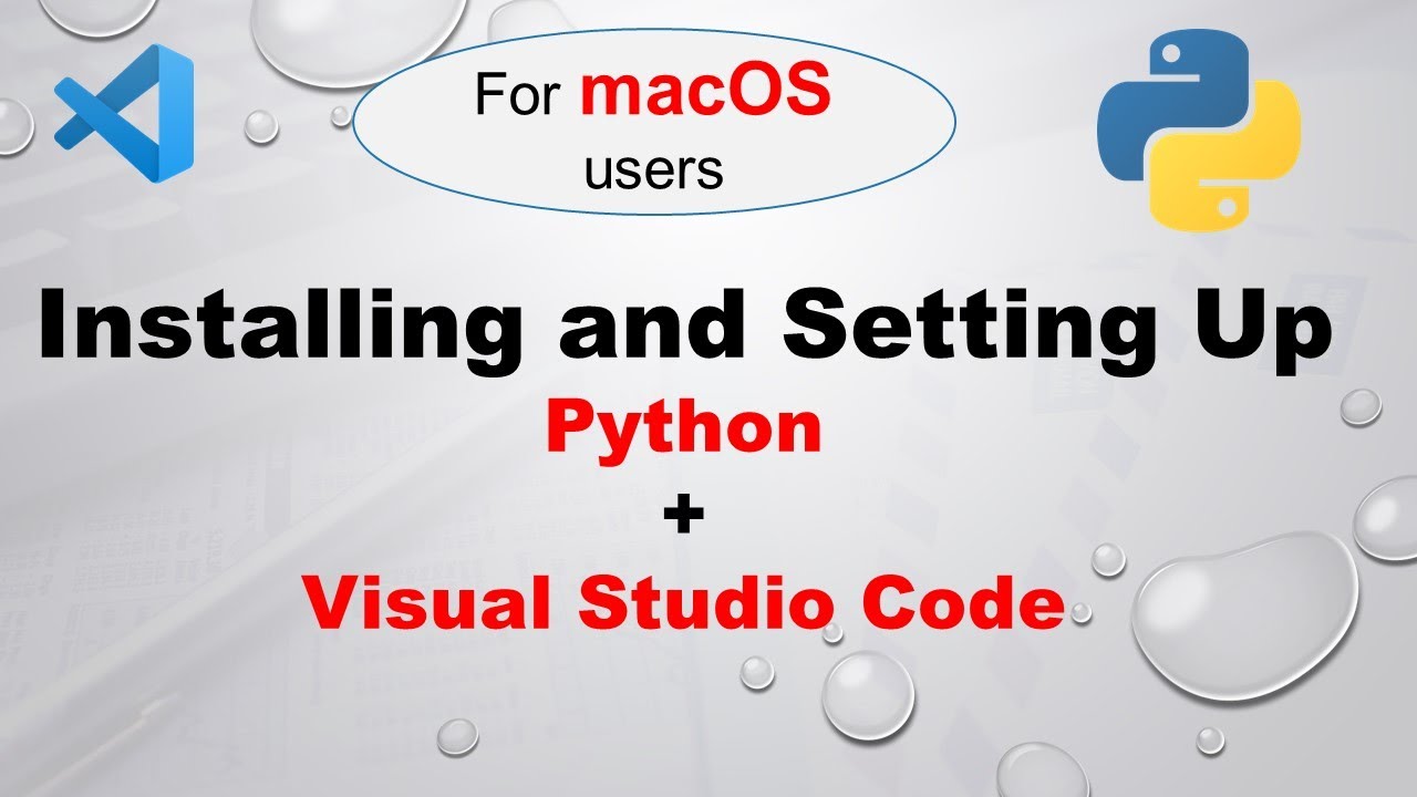 macOS - Installing and Setting Up Python and Visual Studio Code - YouTube