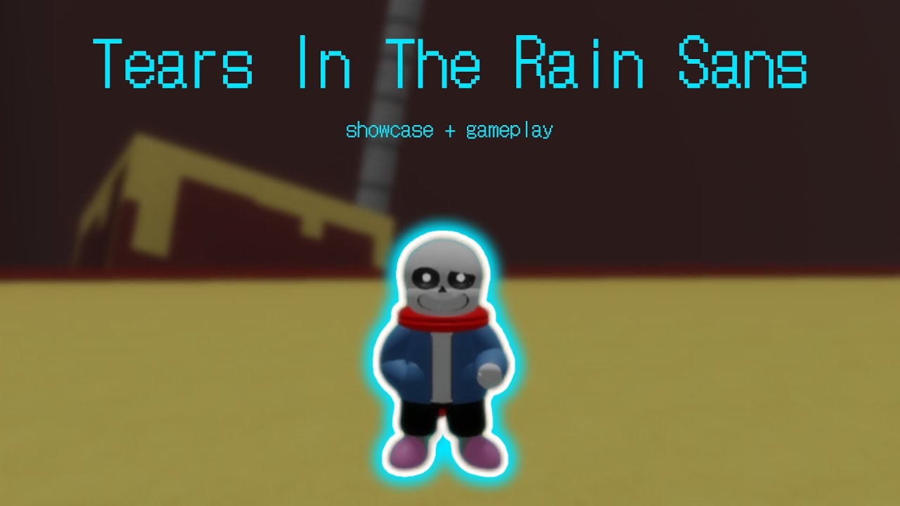 Tears In The Rain sans showcase + gameplay // Roblox Au sans battles ...