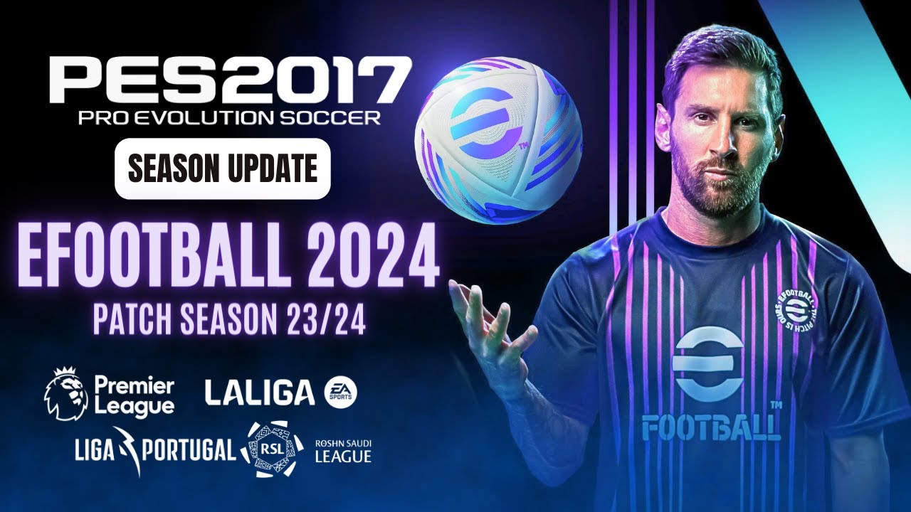 PES 2017 | Best Patch For PES 2017 To EFootball 2024 All Competitions - (Download & Install ...