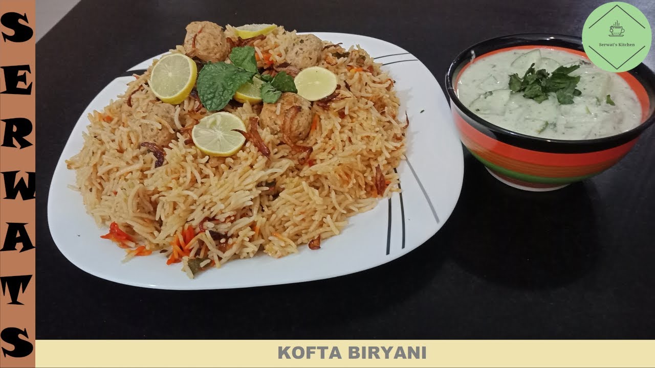 Kofta Biryani Recipe || Easy To Make & Delicious - YouTube