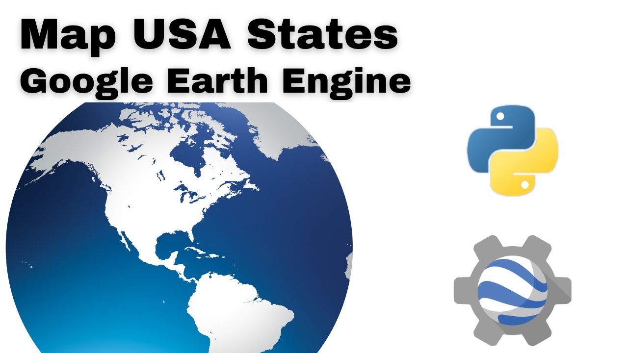 GEE Tutorial How To Map USA States Using Google Colab And Google Earth GEE Tutorial How To Map USA States Using Google Colab And Google Earth