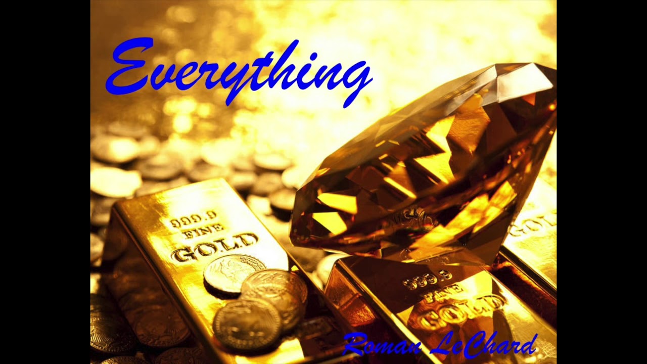 Everything - Roman LeChard - YouTube