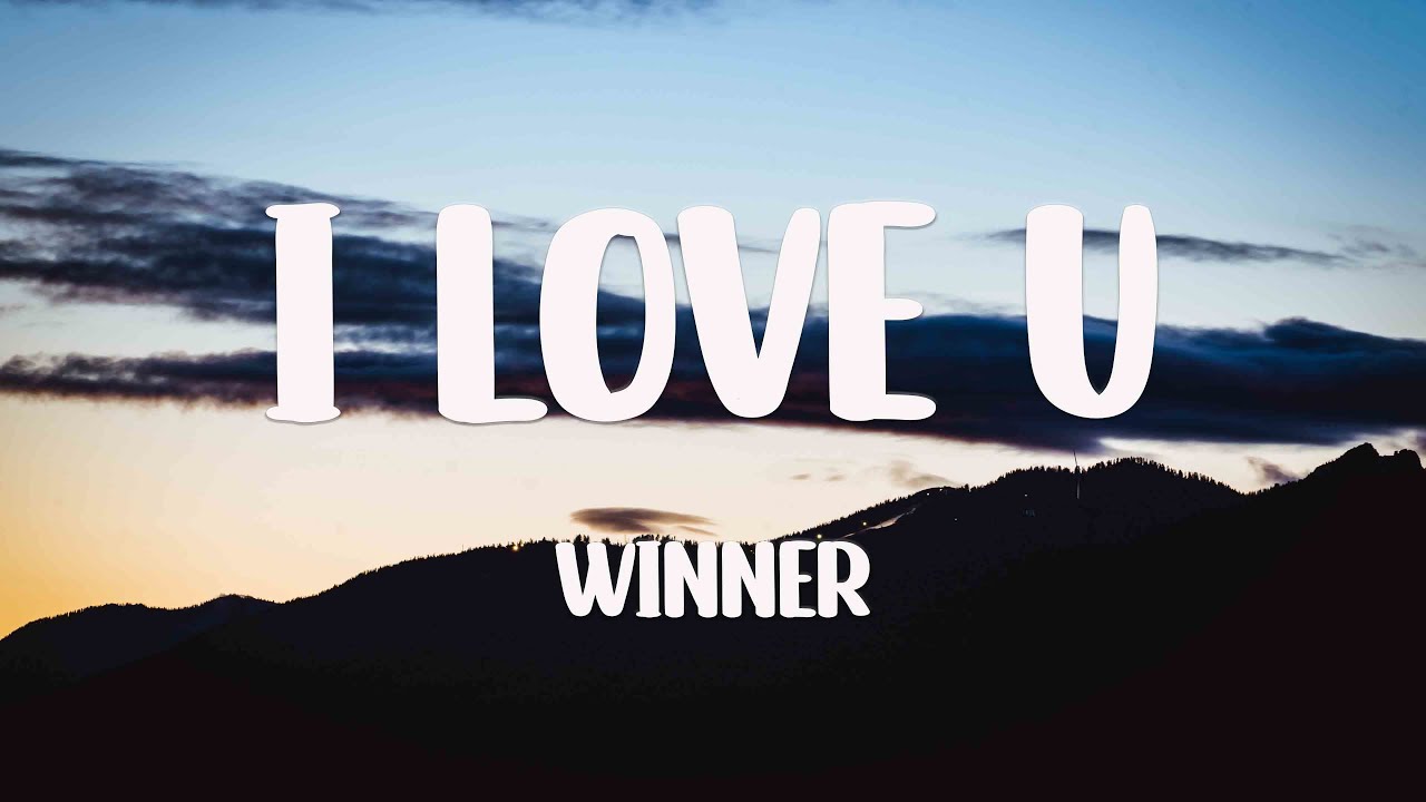 I LOVE U - WINNER (Lyrics Video) 🎻 - YouTube