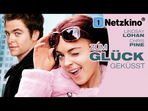 Zum Glück geküsst (ROMANTISCHE KOMÖDIE mit LINDSAY LOHAN & CHRIS PINE Comedy Filme Deutsch komplett)