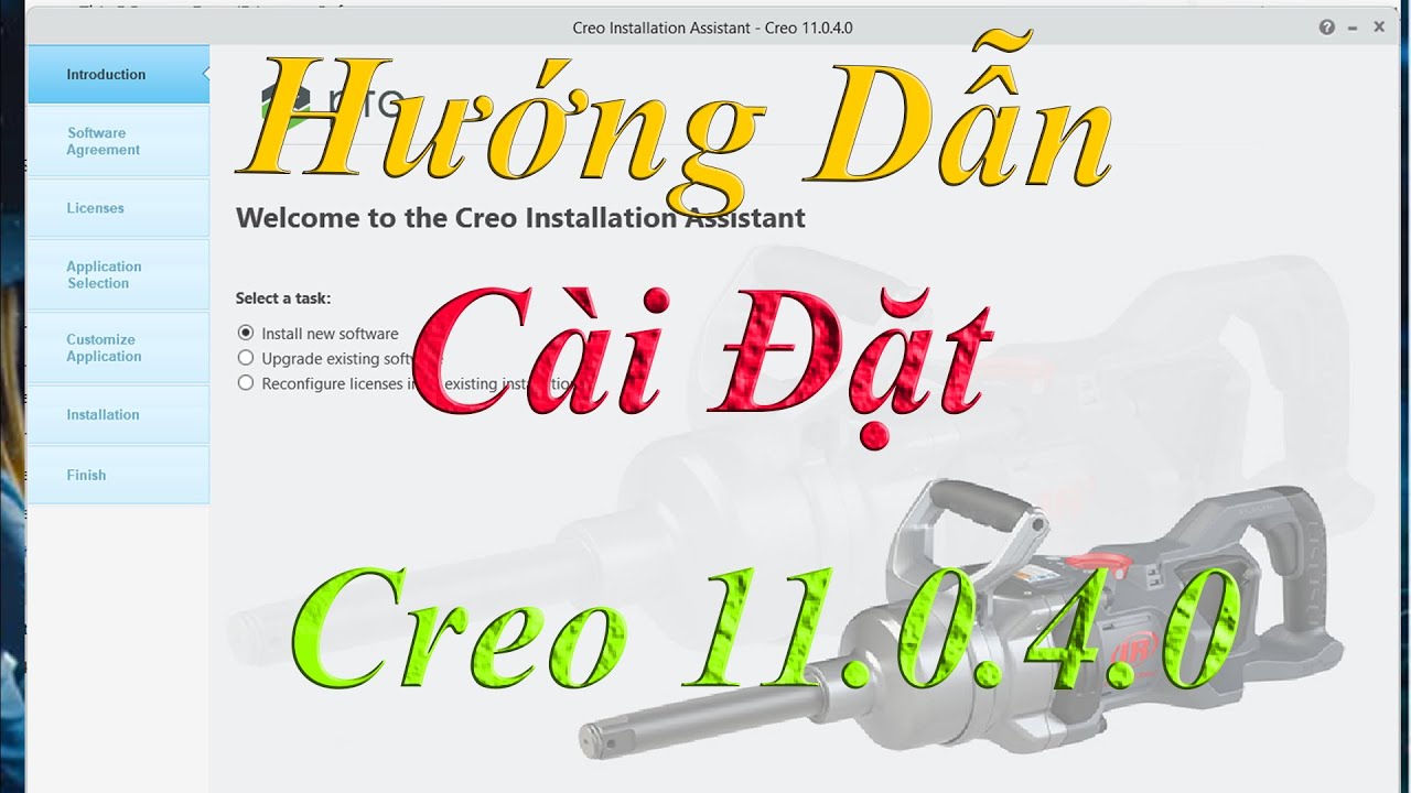 Hướng Dẫn Cài Đặt Phần Mềm Cơ Khí Mạnh Nhất PTC Creo 11.0.4.0 | How to ...