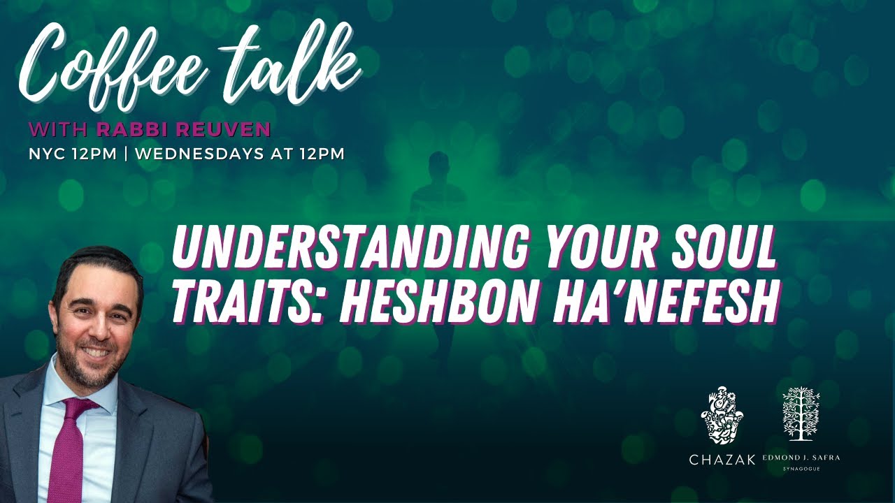 Understanding Your Soul Traits: Heshbon Ha'Nefesh - YouTube