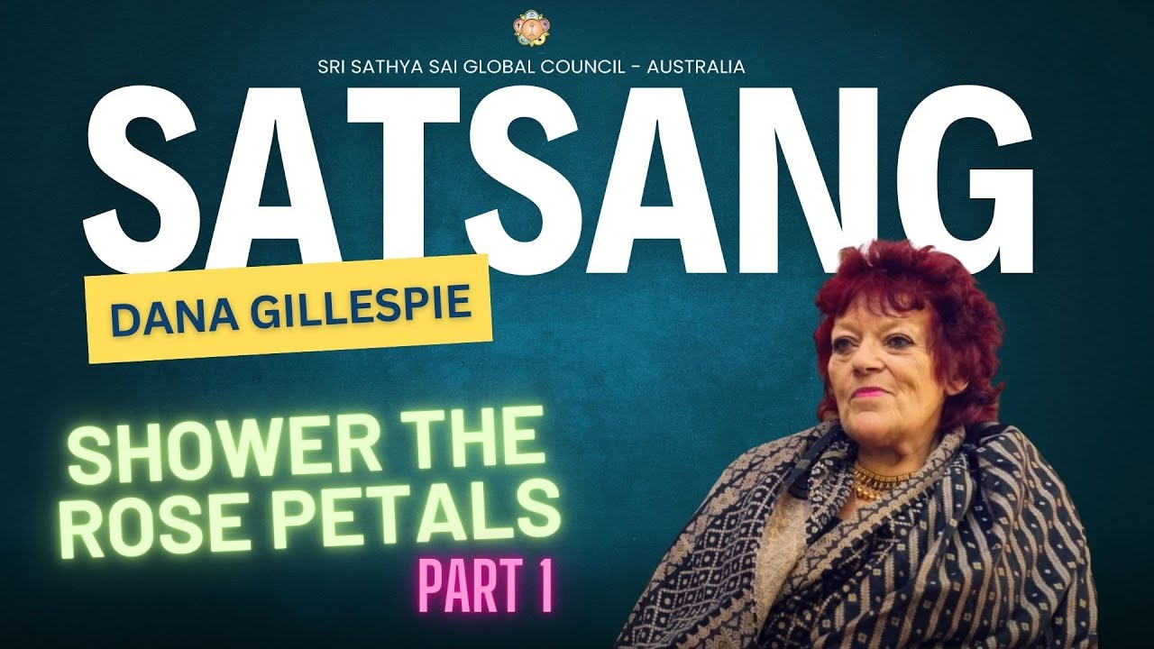 Part 01 | Shower the Rose Petals | Ms Dana Gillespie #satsang # ...