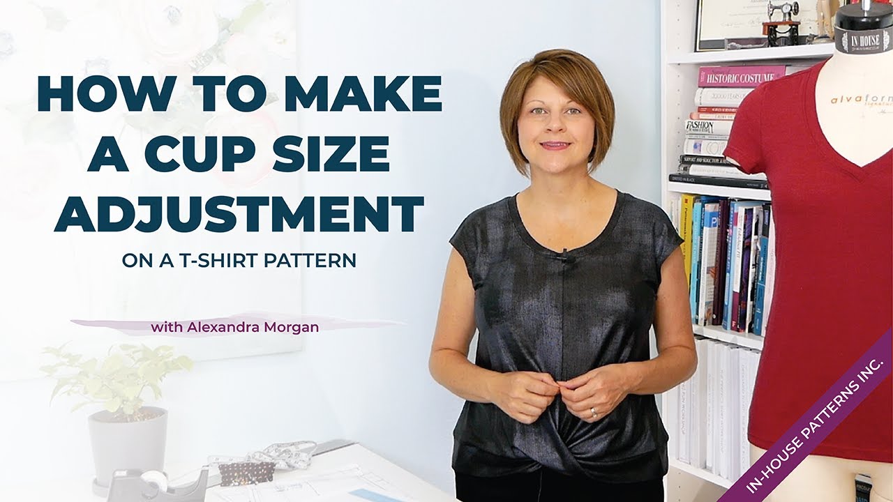 How to Make a Cup Size Adjustment on a T Shirt Pattern - YouTube